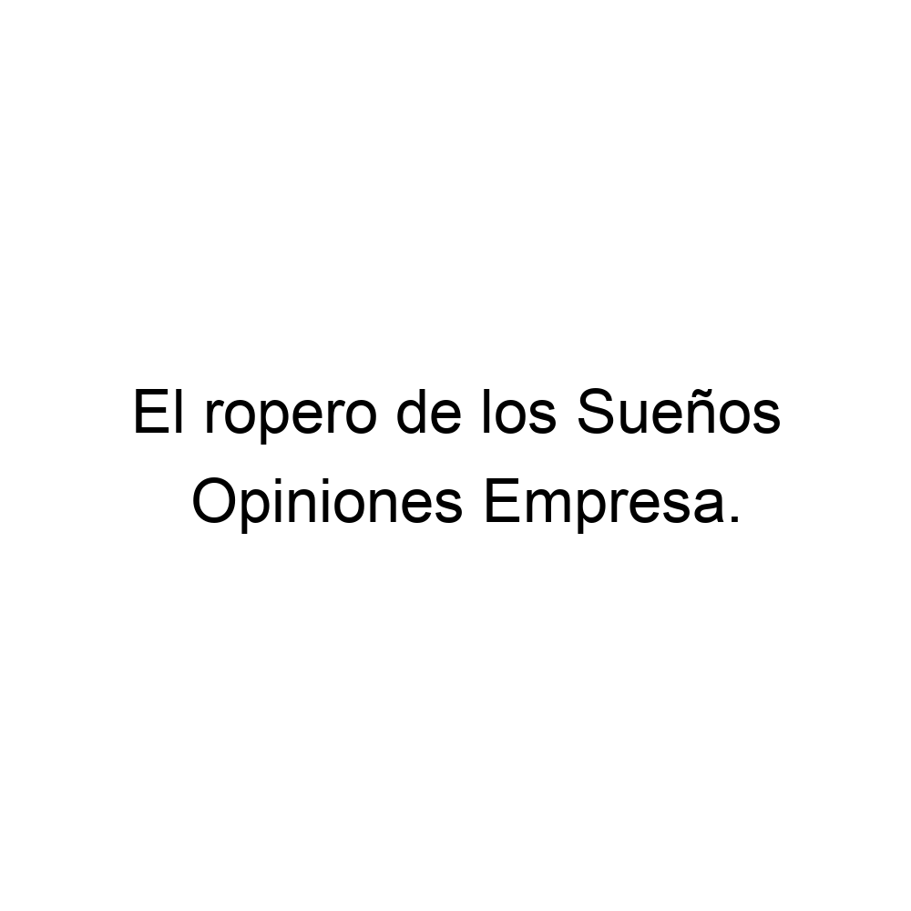 Opiniones El ropero de los Sueños, 0991075881