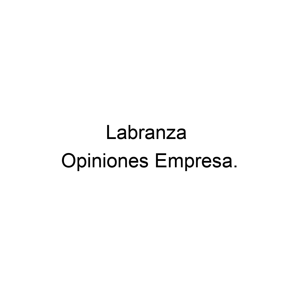 Opiniones Labranza,