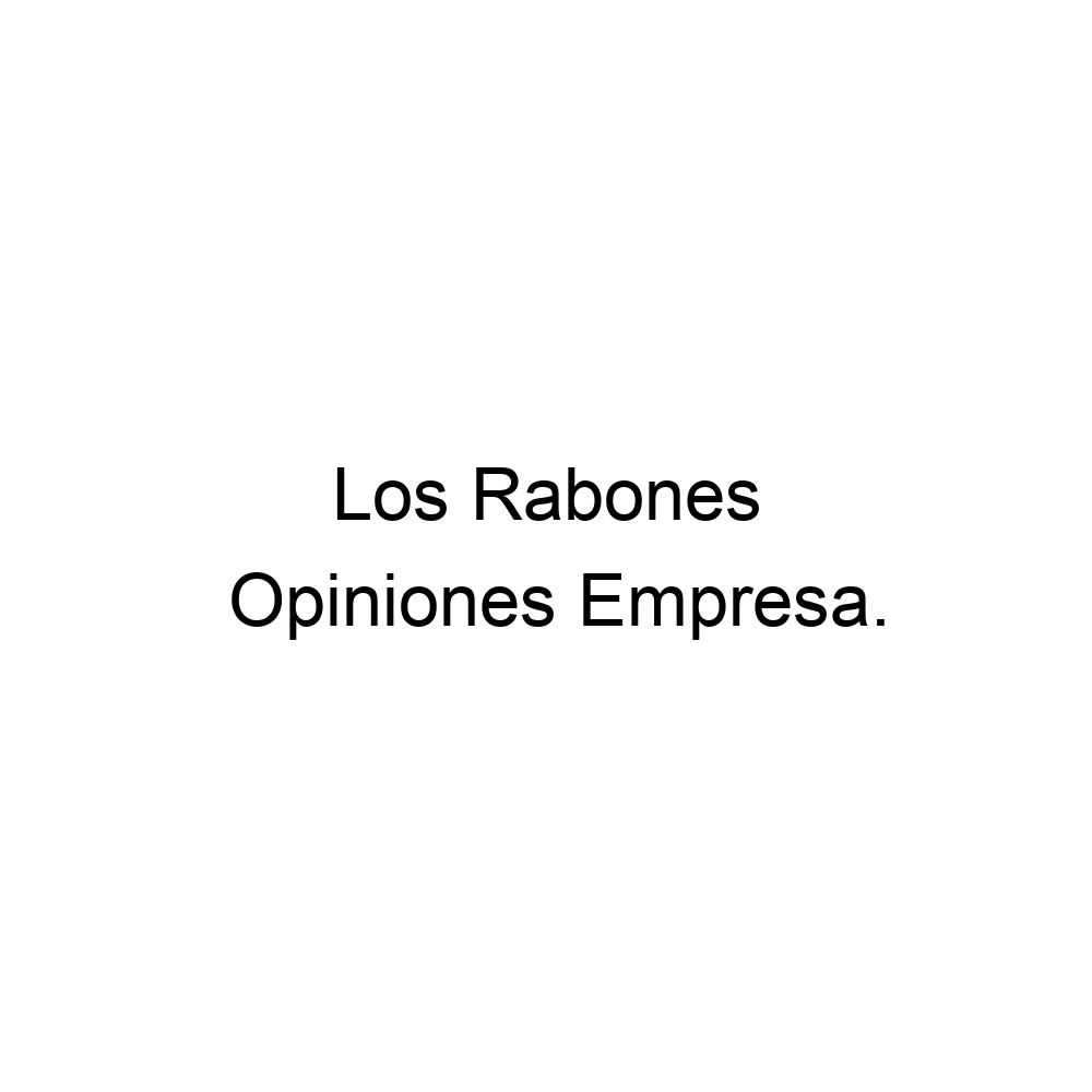 Opiniones Los Rabones,