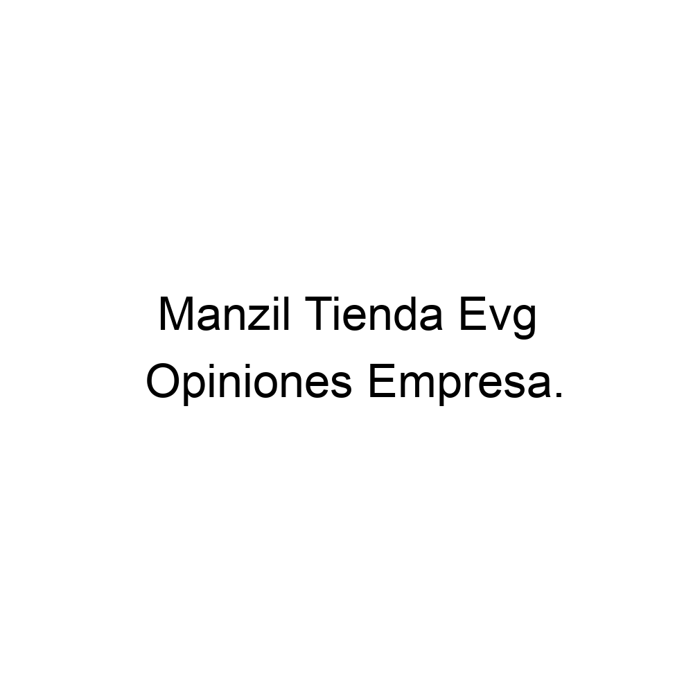 Opiniones Manzil Tienda Evg,