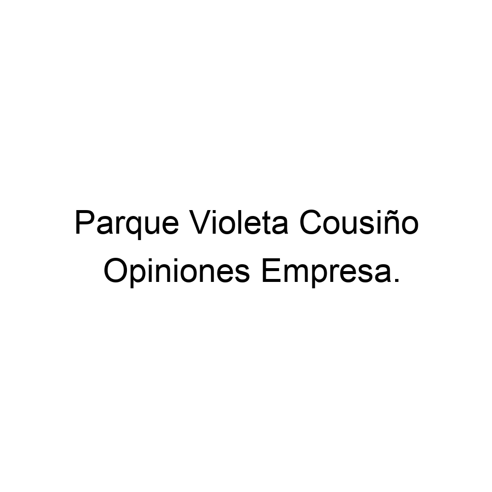 Opiniones Parque Violeta Cousiño,