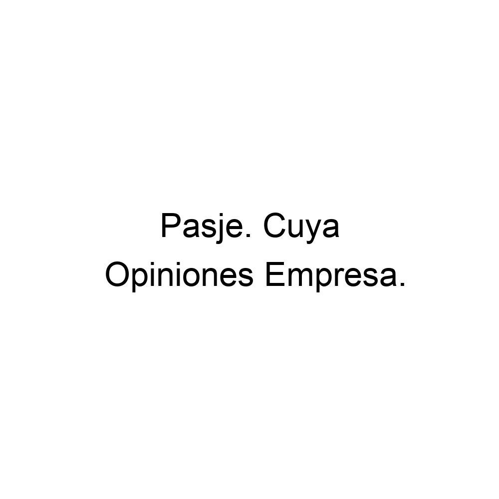 Opiniones Pasje. Cuya,