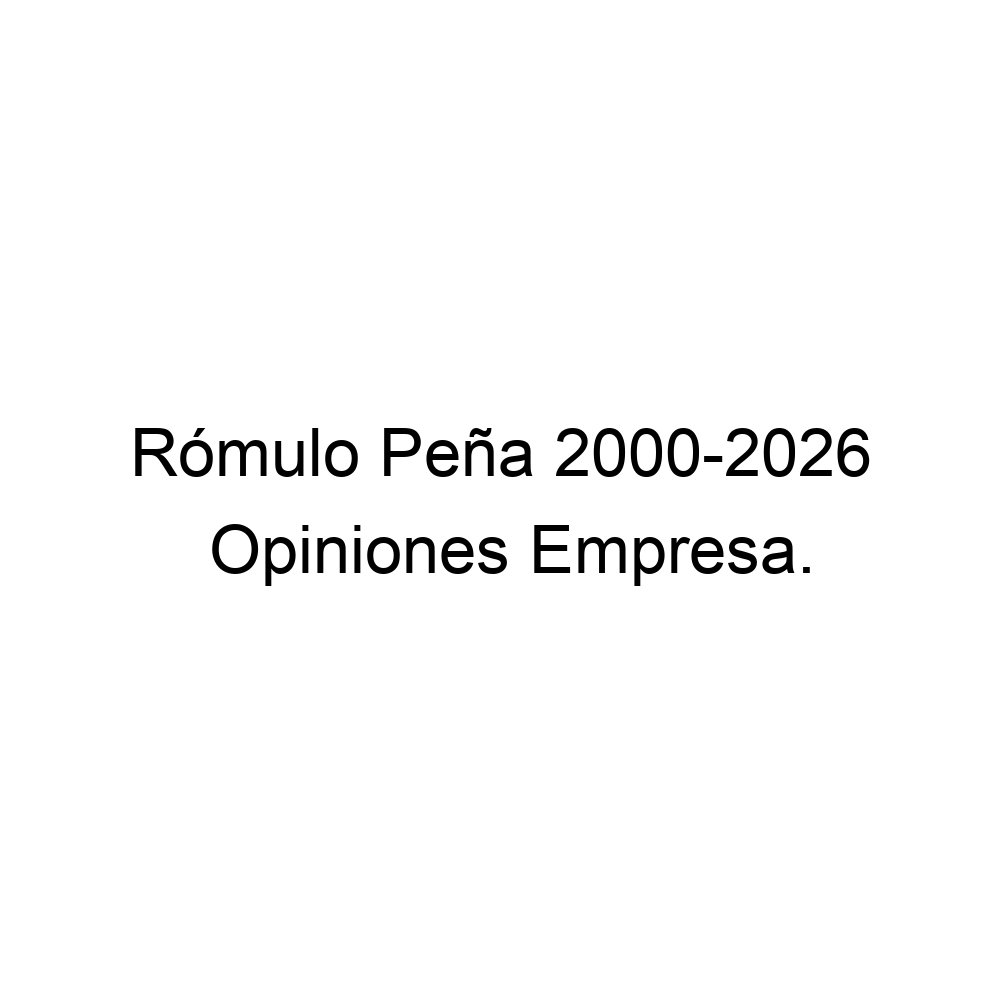 Opiniones Rómulo Peña 2000-2026,