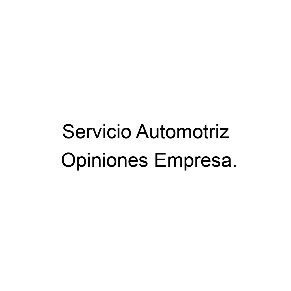 Opiniones Servicio Automotriz, 982683920