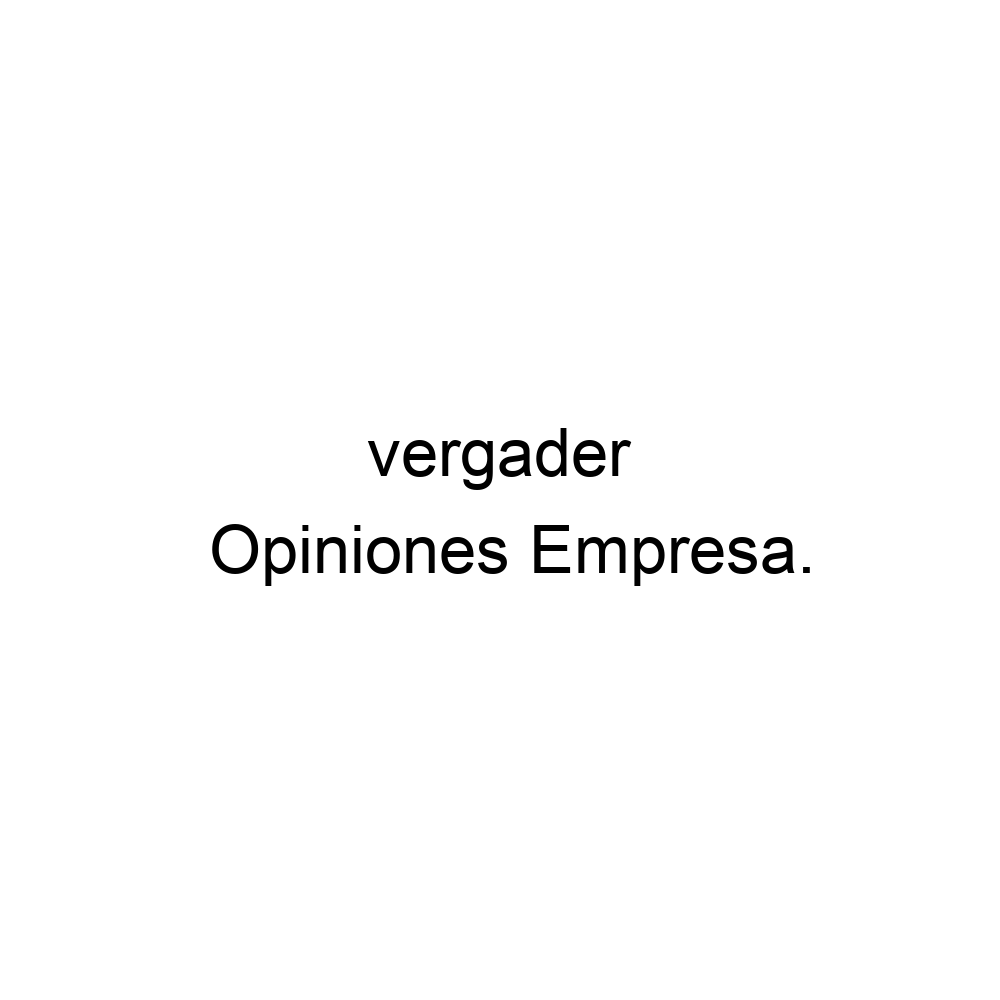 Opiniones vergader,